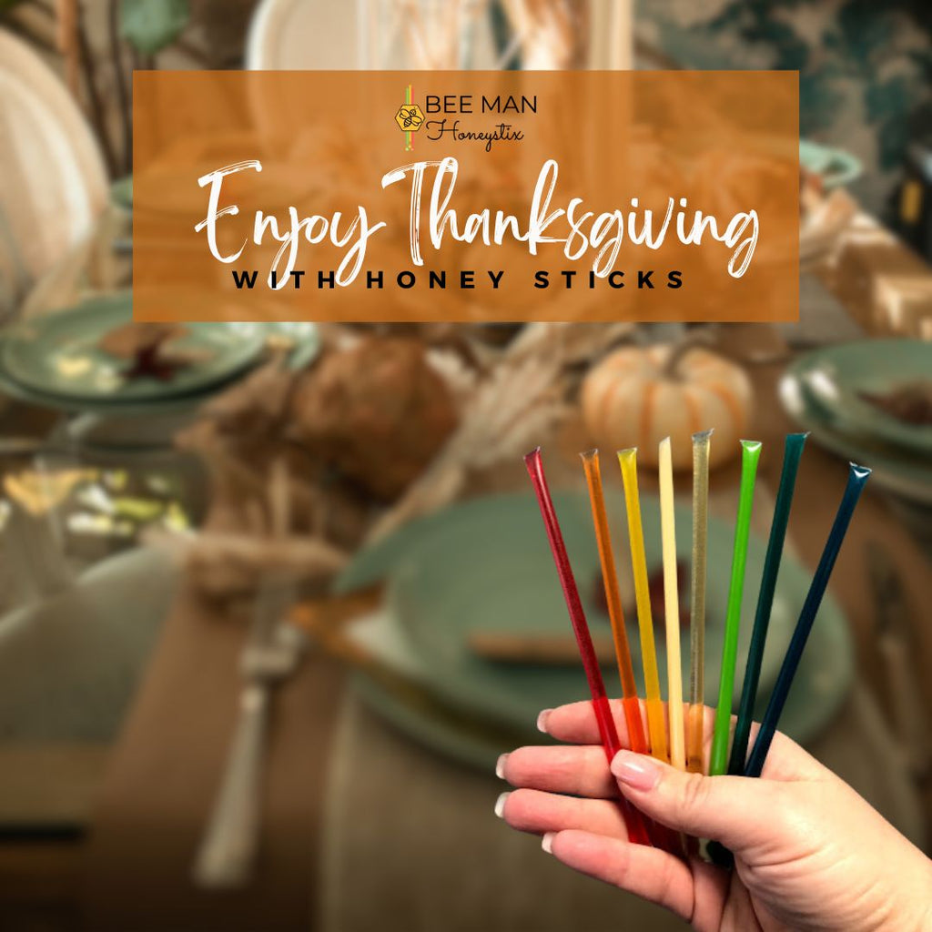 Enjoy Thanksgiving with Honey Sticks – Bee Man Honeystix